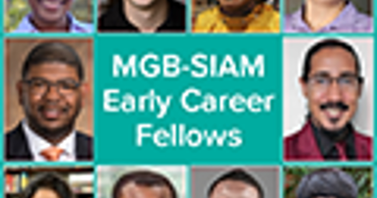 SIAM Announces the 2022 Class of MGB-SIAM Early Career Fellows | SIAM